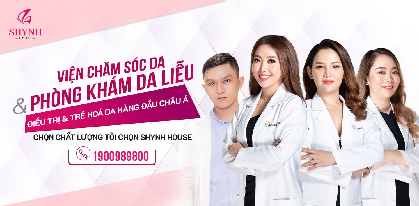 Shynh House - Viện Chăm Sóc Da & Phòng Khám Da Liễu